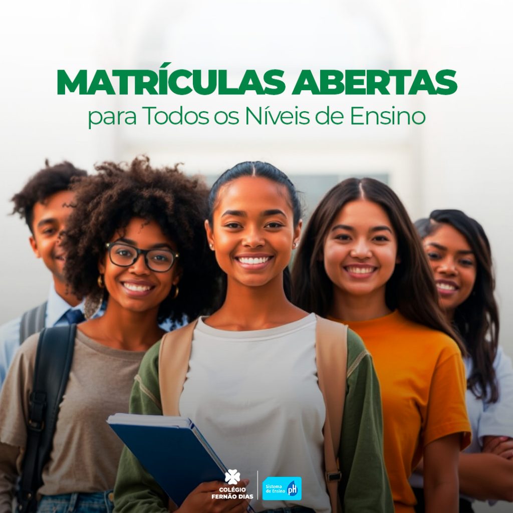Matrículas Abertas para Todos os Níveis - Colégio Fernão Dias